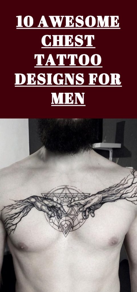 10 Awesome Chest Tattoo Designs for Men - EAL Care